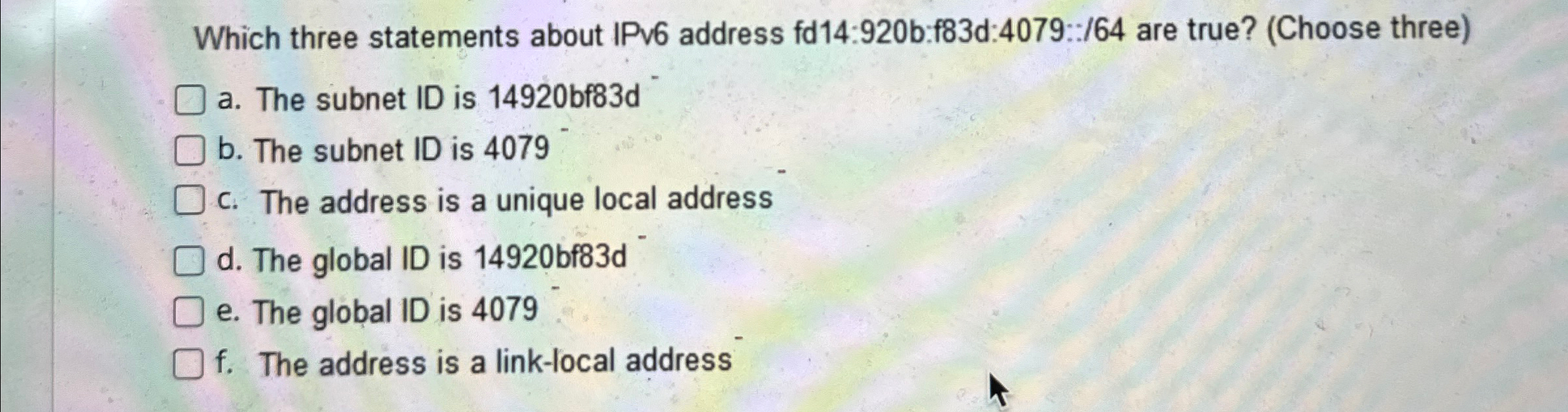 Solved Which three statements about IPv6 ﻿address | Chegg.com