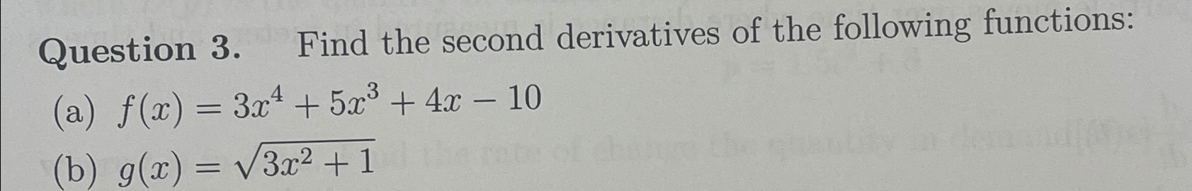 Solved Find the second derivatives of the following | Chegg.com