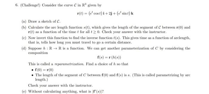 Solved 6. (Challenge!) Consider the curve C in R3 given by | Chegg.com