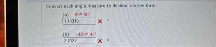 Solved Convert each angle measure to decimal degree form. | Chegg.com