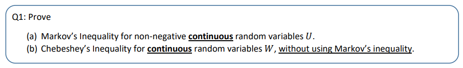 Solved Q1: Prove (a) Markov's Inequality for non-negative | Chegg.com