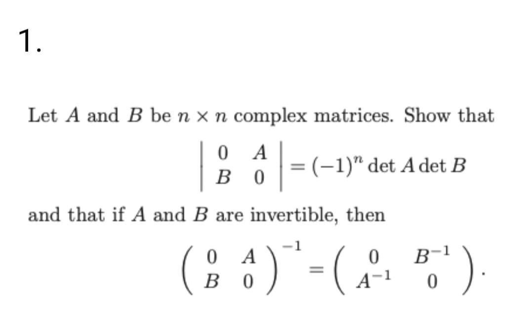 Solved 1. Let A and B be nxn complex matrices. Show that 3 Ο | Chegg.com