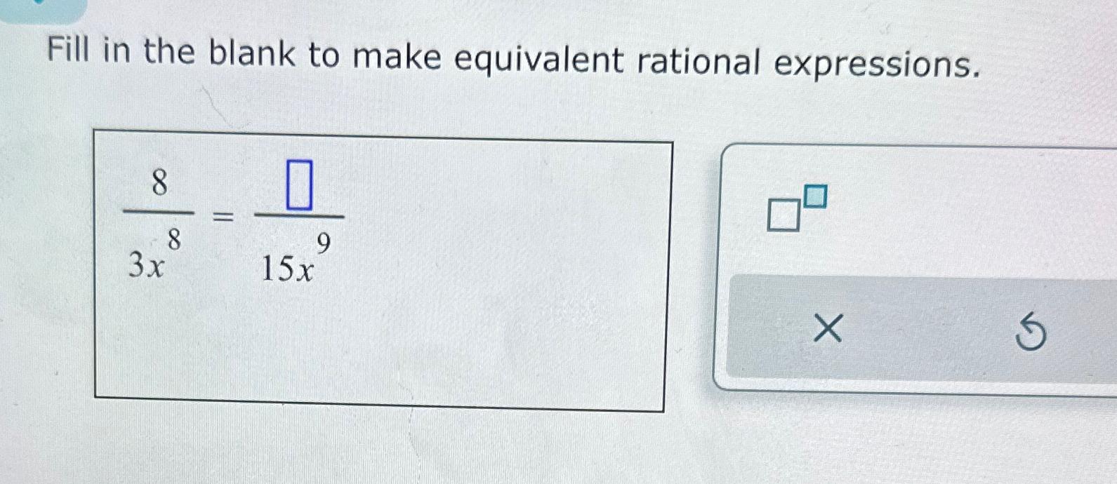 Solved Fill in the blank to make equivalent rational | Chegg.com