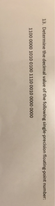 Solved 13. Determine the decimal value of the following | Chegg.com