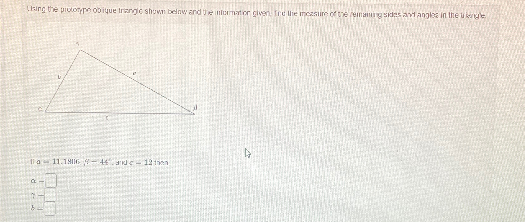 Solved Using the prototype oblique triangle shown below and | Chegg.com