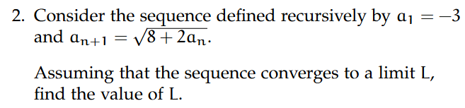 Solved Consider the sequence defined recursively by a1=-3and | Chegg.com