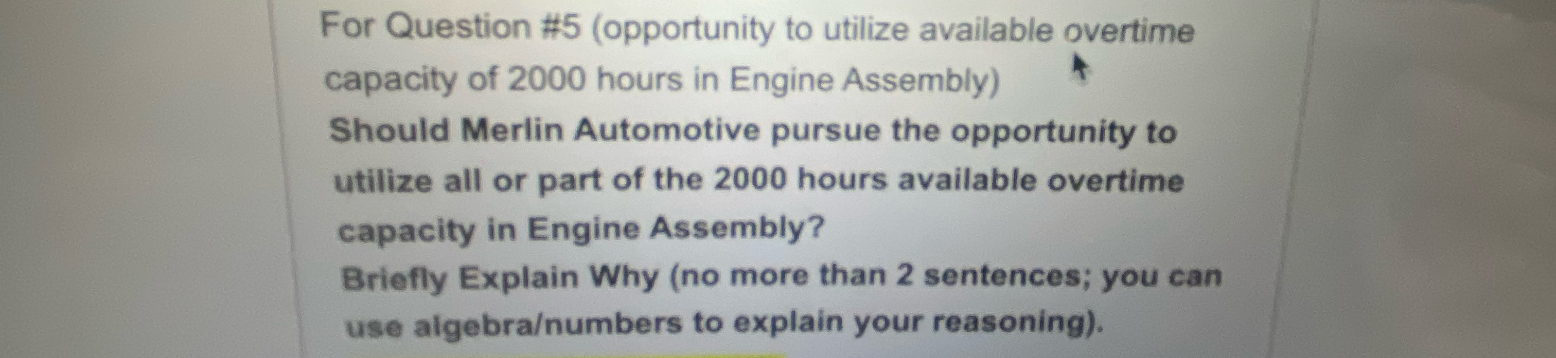 Solved For Question #5 (opportunity to utilize available | Chegg.com