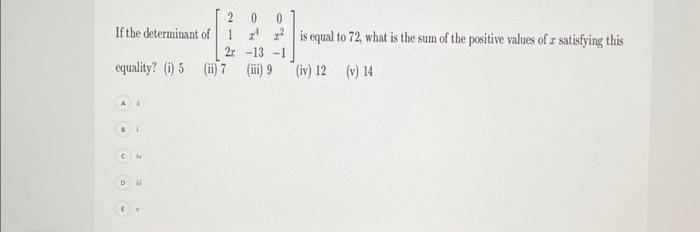 Solved If the determinant of ⎣⎡212x0x4−130x2−1⎦⎤ is equal to | Chegg.com