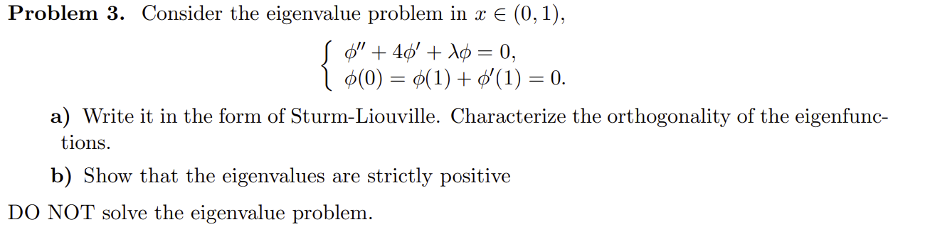 Solved Problem 3. ﻿Consider the eigenvalue problem in | Chegg.com