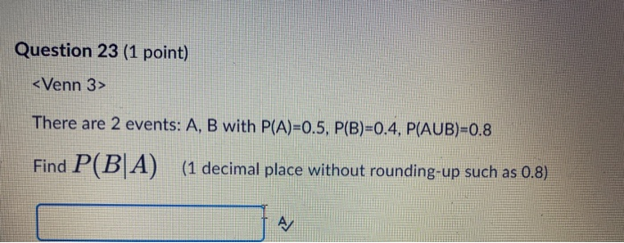 Solved Question 23 (1 point) | Chegg.com
