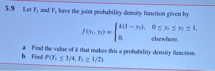 Solved 5.9 Let Y1 and Y2 have the joint probability density | Chegg.com