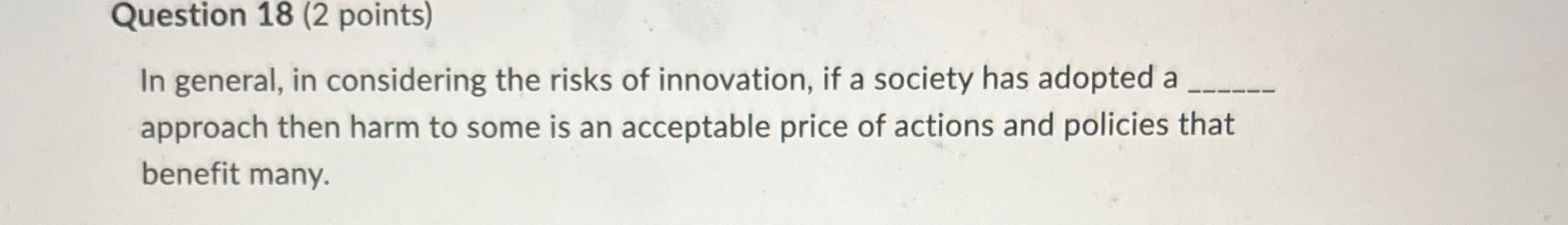 Solved Question 18 (2 ﻿points)In general, in considering the | Chegg.com