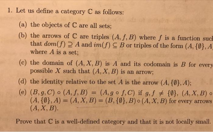 Solved 1. Let us define a category C as follows: (a) the | Chegg.com