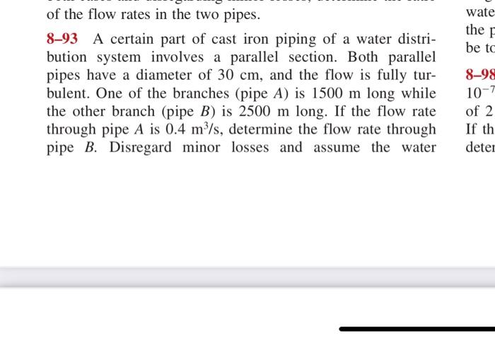 of the flow rates in the two pipes. 8-93 A certain | Chegg.com
