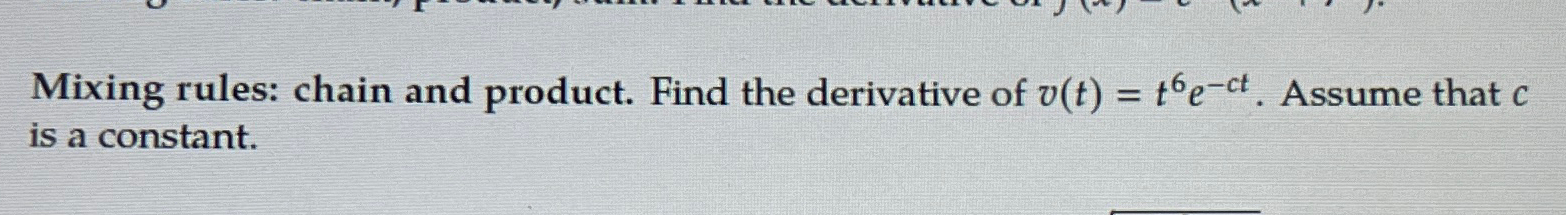 Solved Mixing rules: chain and product. Find the derivative | Chegg.com