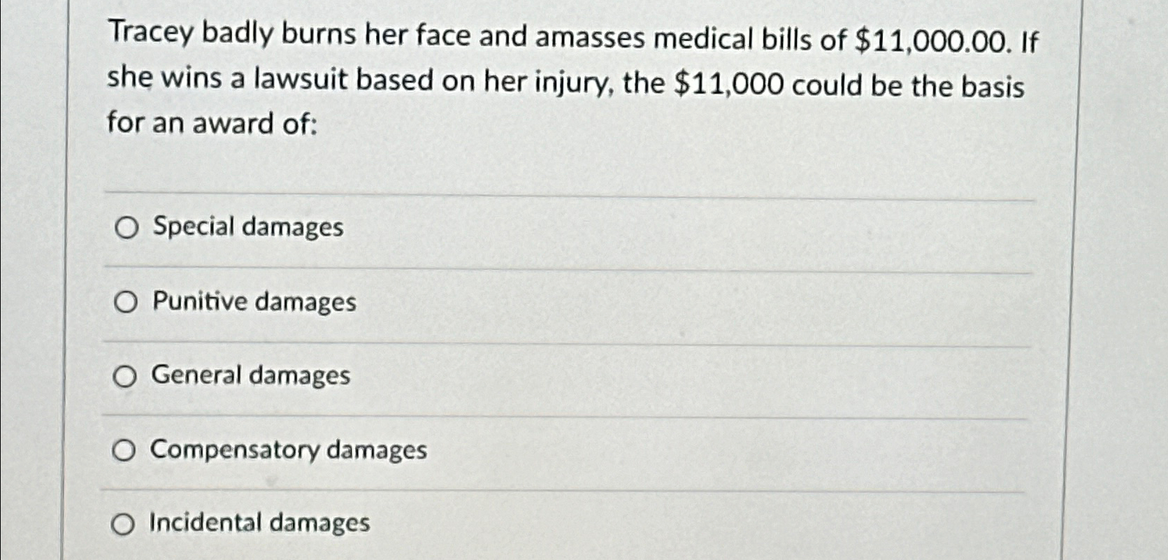 Solved Tracey badly burns her face and amasses medical bills | Chegg.com