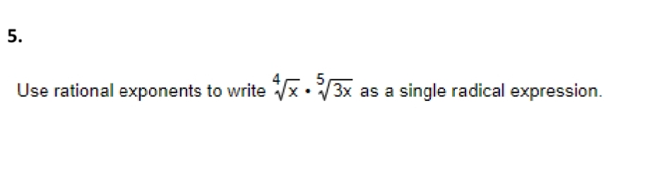 Solved Use rational exponents to write x4*3x5 ﻿as a single | Chegg.com