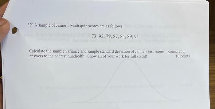 Solved 12) A sample of Jaime's Math quiz scores are as | Chegg.com