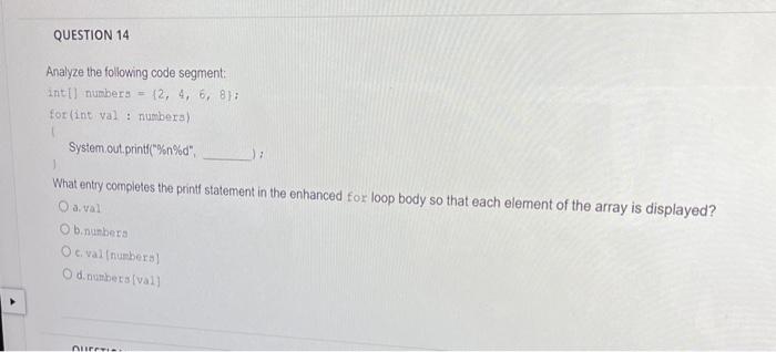 Solved Analyze the following code segment: int [\} numbers | Chegg.com