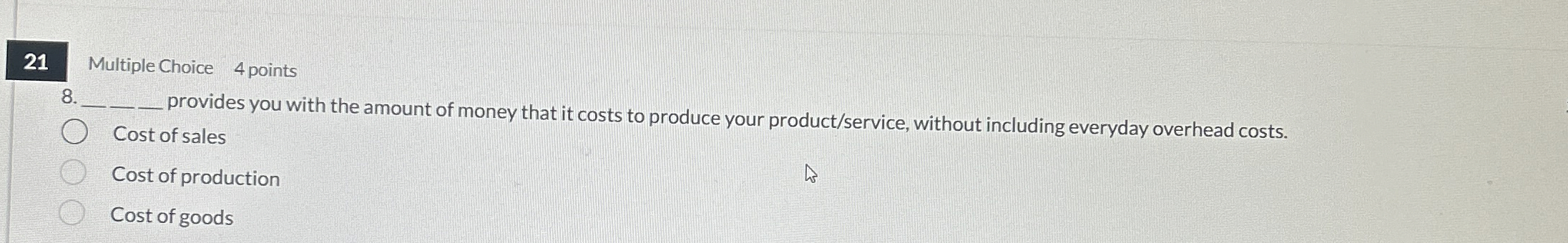 Solved 21 ﻿Multiple Choice 4 ﻿points8. q, ﻿provides you with | Chegg.com