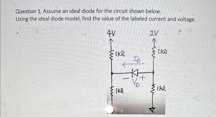 Solved Assume an ideal diode for the circuit below. Using | Chegg.com