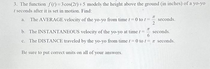 Solved 3. The function f(t)=3cos(2t)+5 models the height | Chegg.com