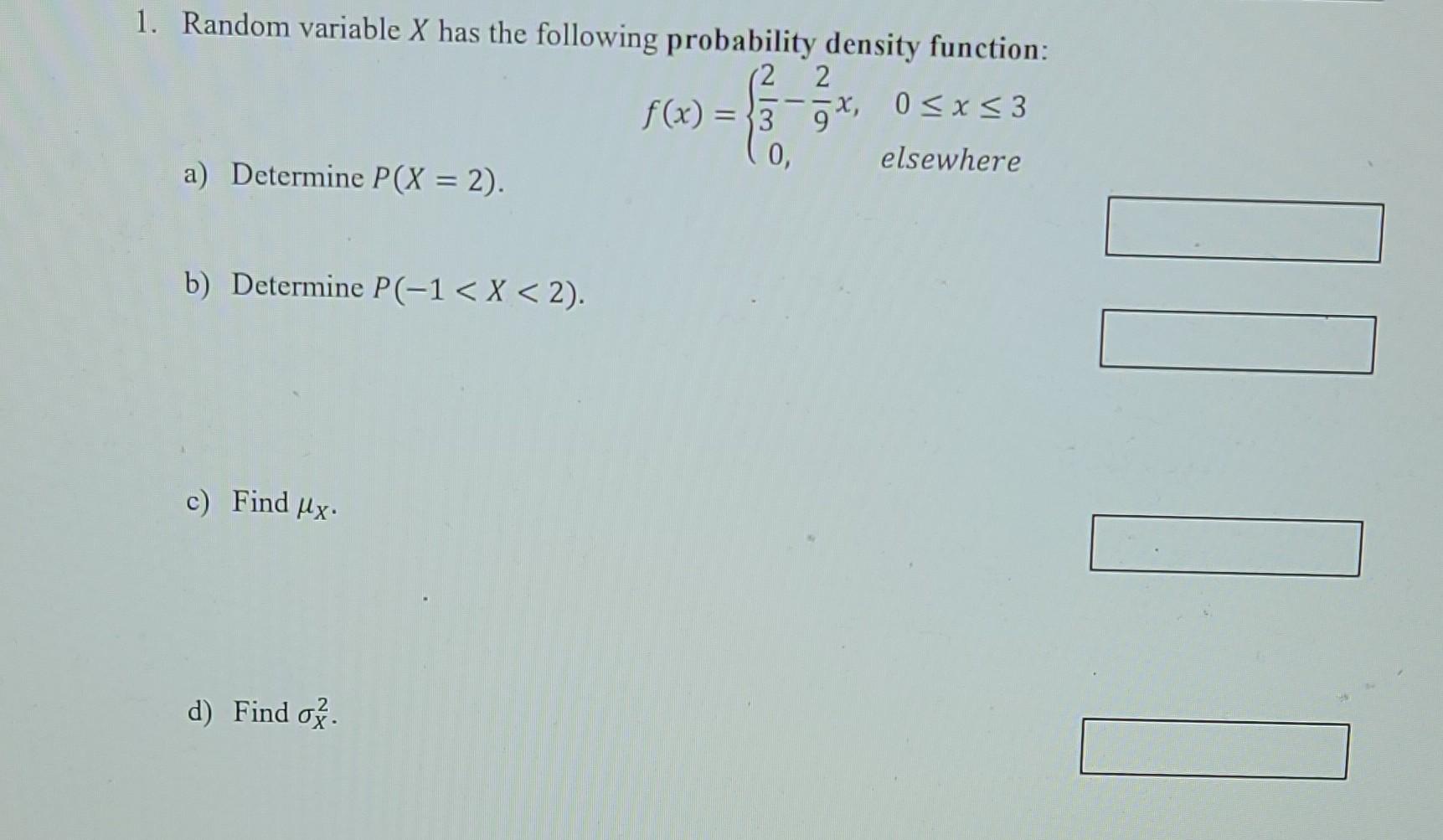 Solved 1. Random variable X has the following probability | Chegg.com
