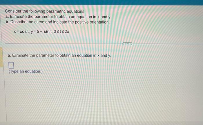 Solved Consider the following parametric equations. a. | Chegg.com
