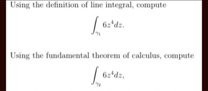 Solved Using the definition of line integral, compute | | Chegg.com