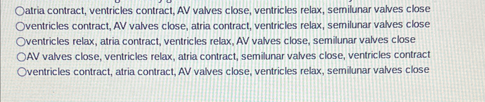 Solved Oatria contract, ventricles contract, AV valves | Chegg.com