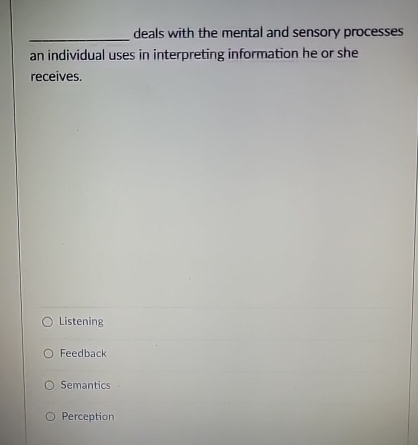 Solved deals with the mental and sensory processes an | Chegg.com