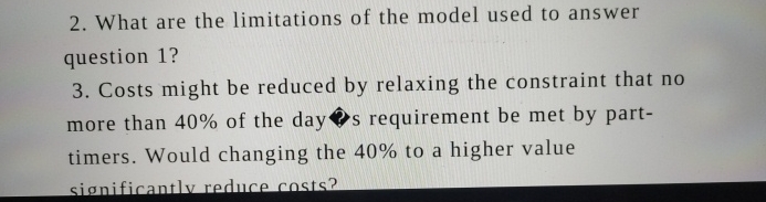 Solved What are the limitations of the model used to answer | Chegg.com