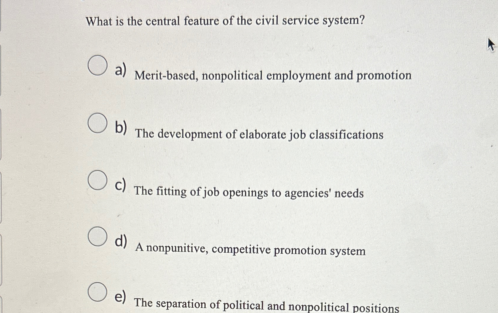 Solved What is the central feature of the civil service | Chegg.com