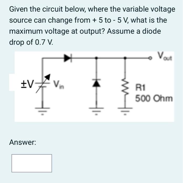 Solved Given the circuit below, where the variable voltage | Chegg.com