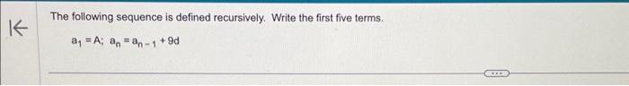 Solved The following sequence is defined recursively. Write | Chegg.com
