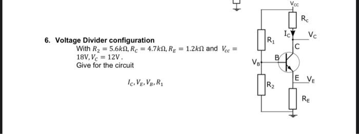 Solved 6. Voltage Divider configuration With | Chegg.com