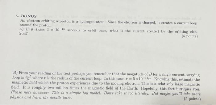 Solved 5 Bonus An Electron Orbiting A Proton Is A Hydrogen