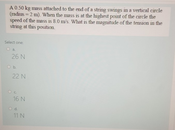 Solved A 0.50 kg mass attached to the end of a string swings | Chegg.com