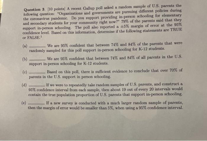 Solved Question 3. [10 points) A recent Gallup poll asked a | Chegg.com