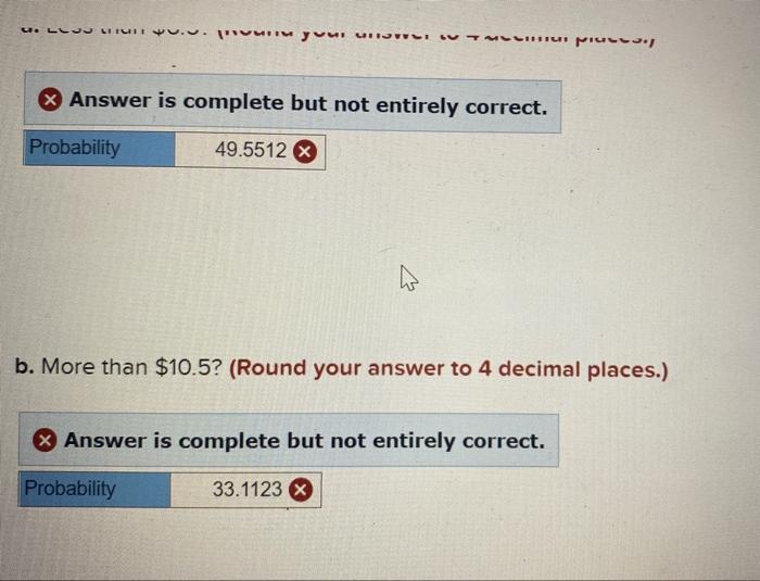 × Answer is complete but not entirely correct. b. | Chegg.com