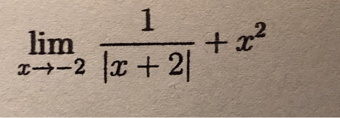 Solved 1 lim +x2 x--2 2| 4. Find the following limits | Chegg.com