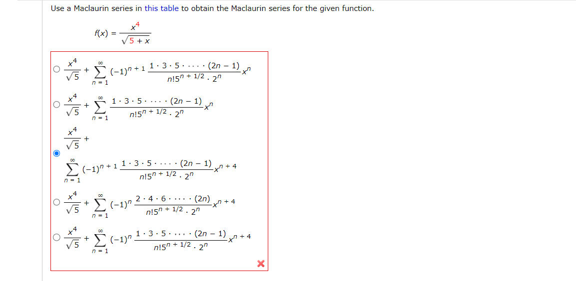 Solved Please Help! Use a Maclaurin series in this table to | Chegg.com
