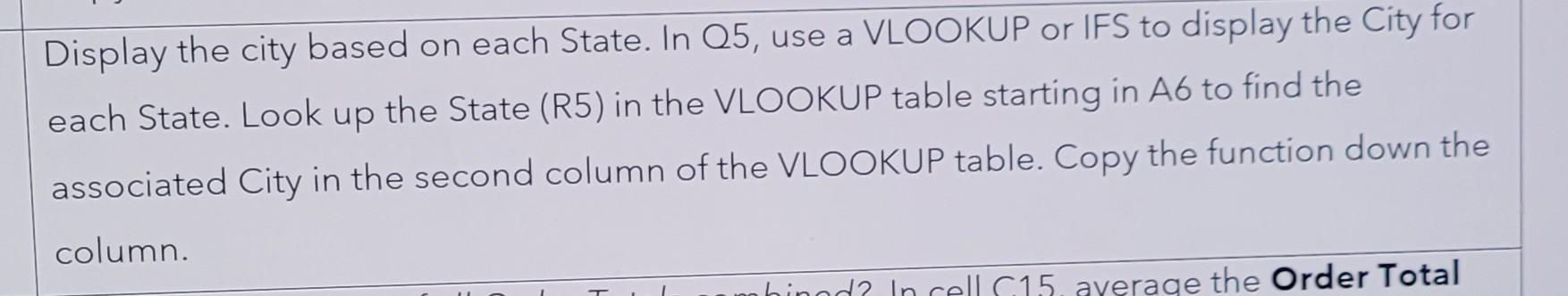 Solved Display the city based on each State. In O5, use a | Chegg.com