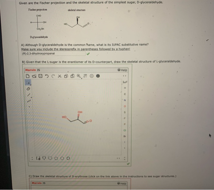 Solved Given are the Fischer projection and the skeletal | Chegg.com