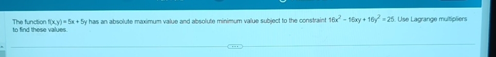 Solved The function f(x,y)=5x+5y ﻿has an absolute maximum | Chegg.com