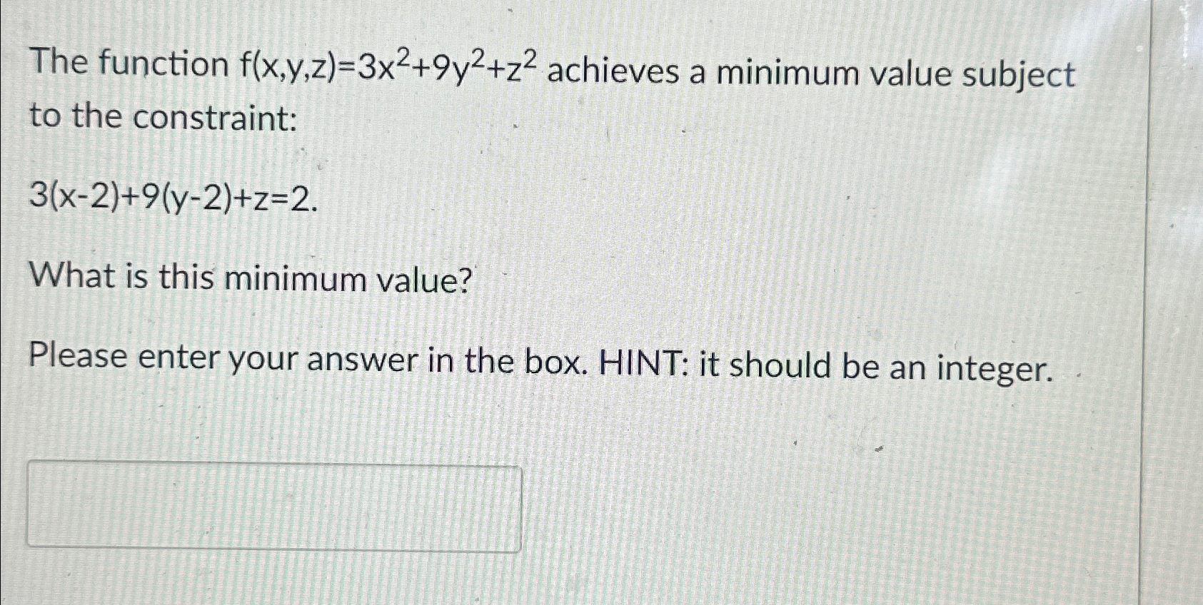 Solved The function f(x,y,z)=3x2+9y2+z2 ﻿achieves a minimum | Chegg.com