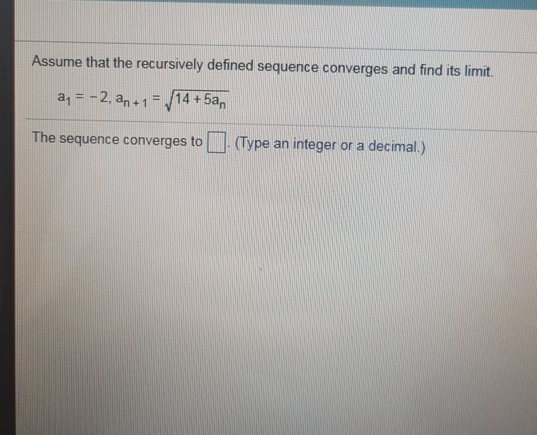 Solved Assume that the recursively defined sequence | Chegg.com