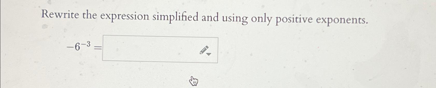 Solved Rewrite the expression simplified and using only | Chegg.com