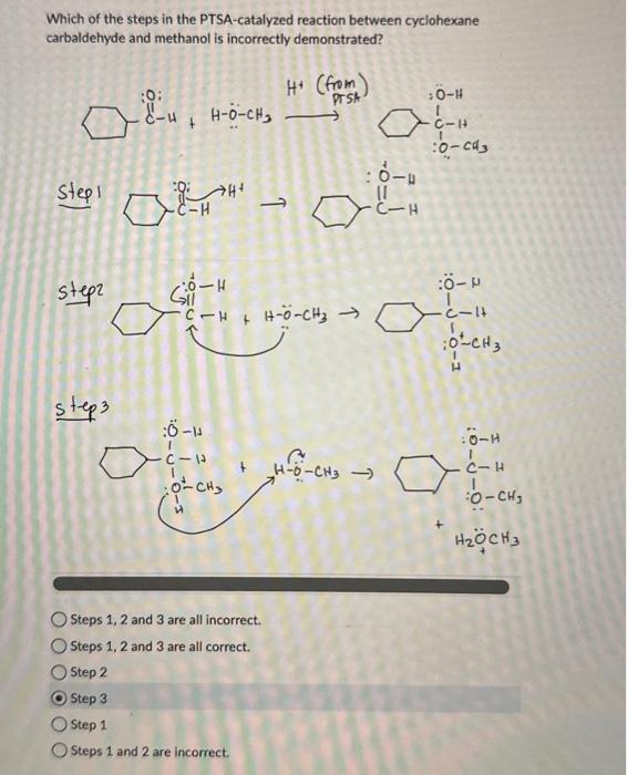 Which of the steps in the PTSA-catalyzed reaction | Chegg.com