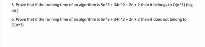 Solved 5 Prove That If The Running Time Of An Algorithm Is